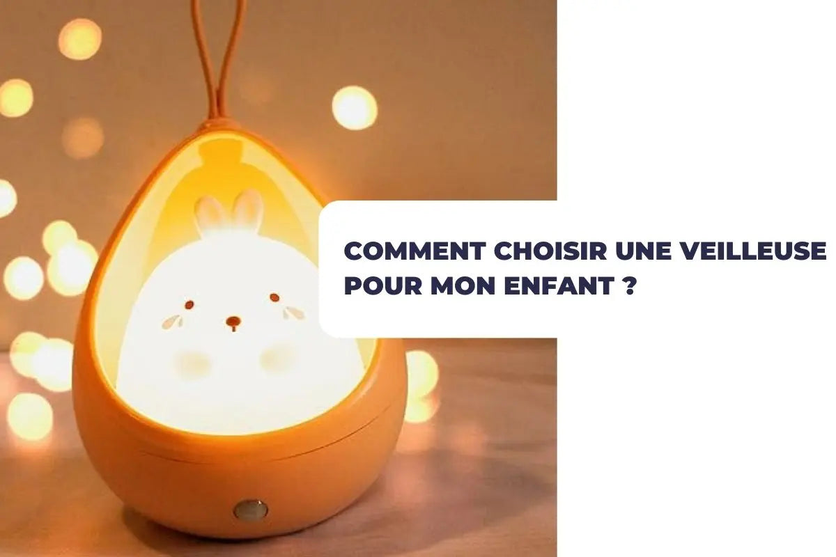 Comment choisir une veilleuse pour mon enfant ? - BBChoupette ...